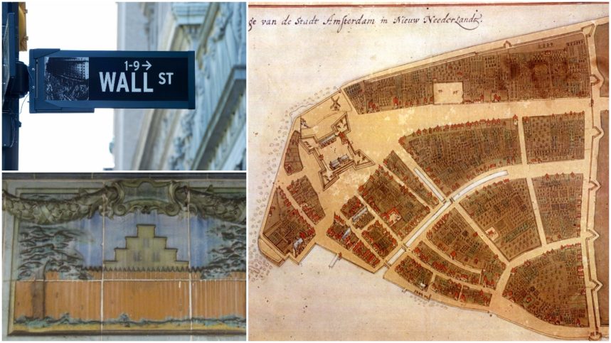 Wall Street is so named because an actual wall was built by Dutch ...